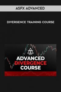 Advanced Divergence Training Course By ASFX - Sacred Traders