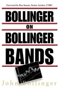 Bollinger on Bollinger Bands By John Bollinger - Sacred Traders