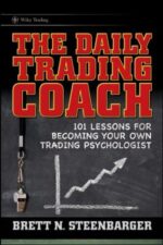 The Daily Trading Coach: 101 Lessons for Becoming Your Own Trading ...