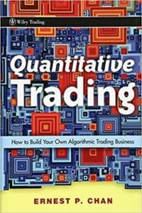 Quantitative Trading: How to Build Your Own Algorithmic Trading ...