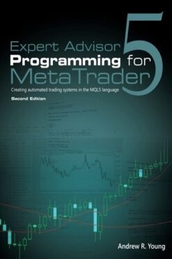 Expert Advisor Programming for MetaTrader 5: Creating automated trading ...