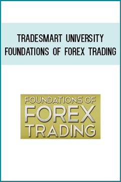 Foundations Of Forex Trading By TradeSmart University - Sacred Traders