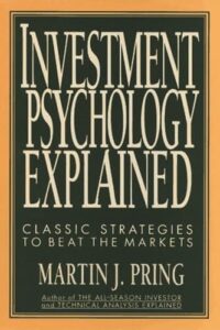 Investment Psychology Explained: Classic Strategies to Beat the Markets ...