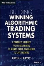 Building Winning Algorithmic Trading Systems, A Trader's Journey From ...