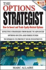 The Options Strategist: How to Invest and Trade Equity-related Options By Marc Allaire - Sacred ...
