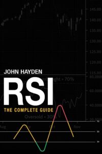 The Complete RSI Book By John Hayden - Sacred Traders
