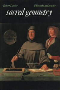 Sacred Geometry: Philosophy & Practice By Robert Lawlor - Sacred Traders