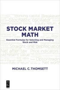 Stock Market Math: The Essential Formulas for Selecting and Managing ...