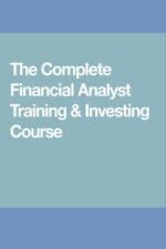 The Complete Financial Analyst Training and Investing Course - Sacred ...